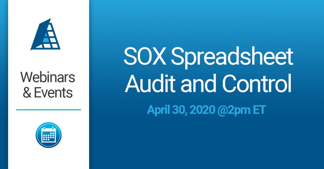 SOX Spreadsheet Audit and Control Webinar 2 - Apr 30th @2PM ET - Apparity